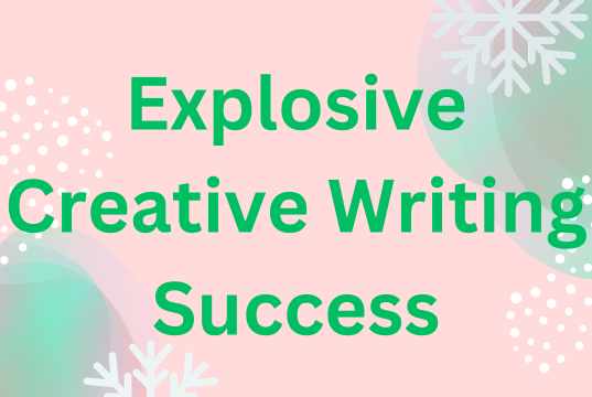10 Secrets to Explosive Creative Writing Success - Paragraph Bd