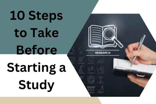 10 Crucial Steps to Take Before Starting a Study: A Comprehensive Guide ...